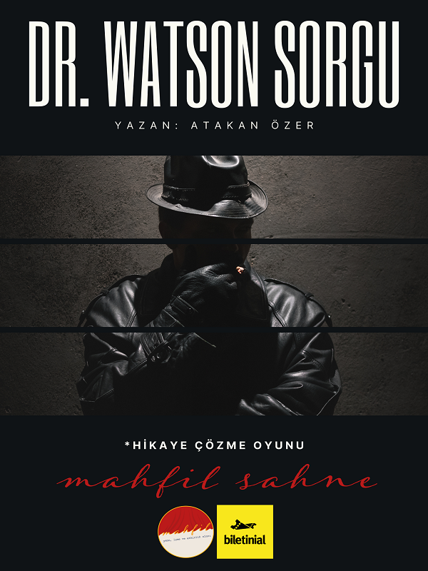 Dr. Watson Sorgu Tiyatro Oyunu Biletleri | biletinial