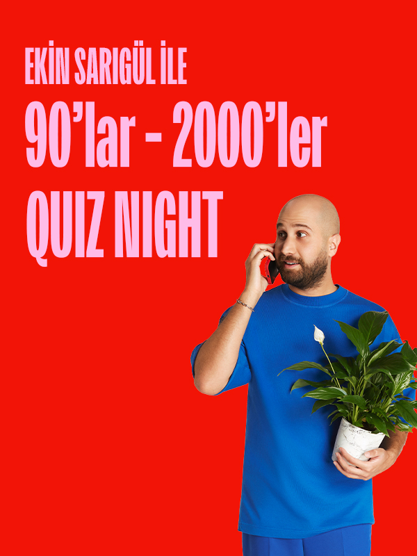 Ekin Sarıgül ile 90’lar 2000’ler Quiz Night Biletleri | biletinial