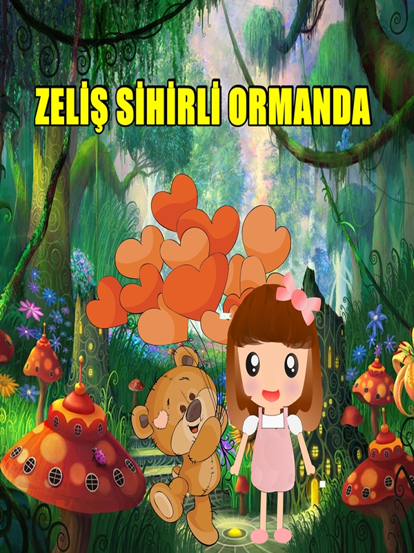 Zeliş Sihirli Ormanda | biletinial